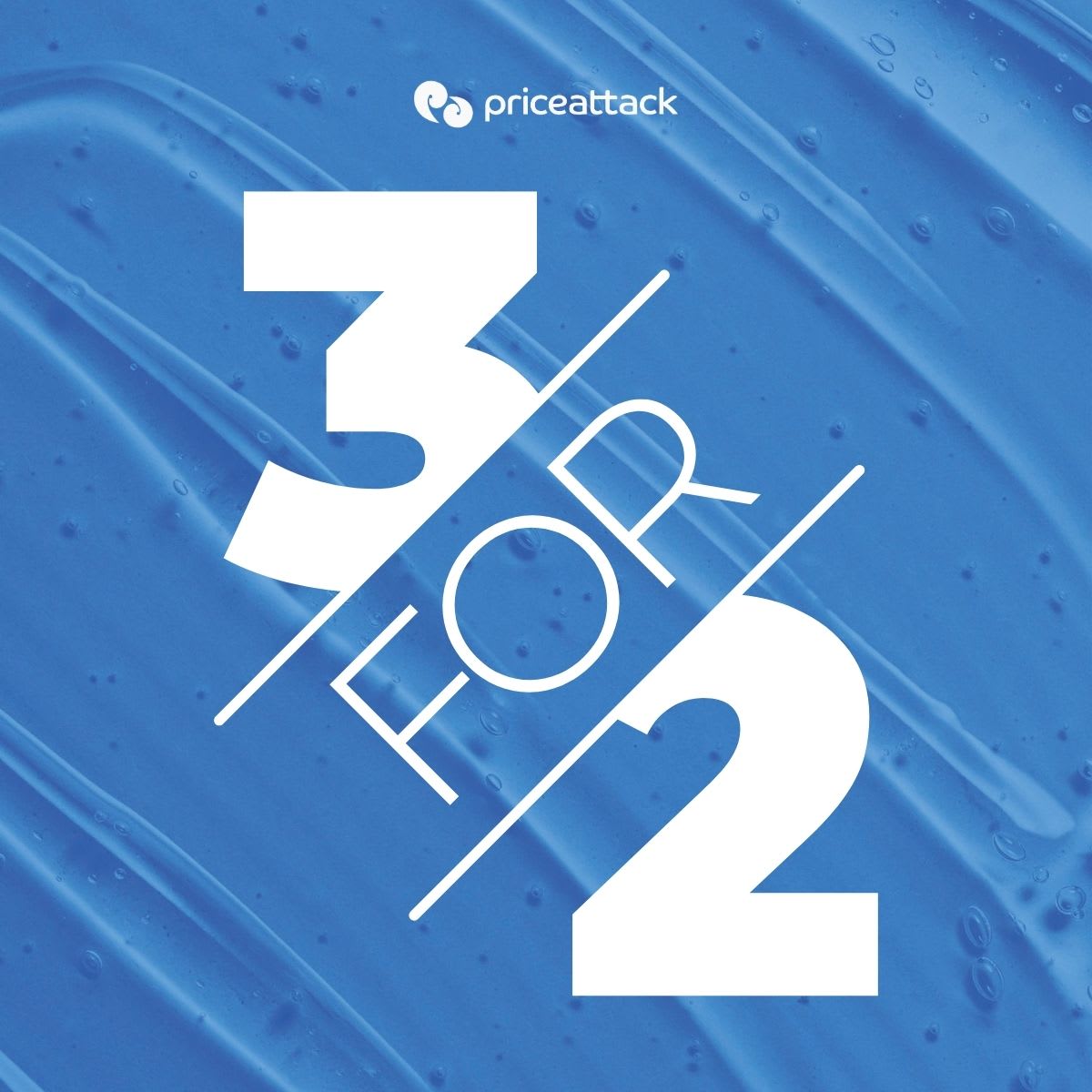 Price Attack: 3 for 2 across your favourite brands